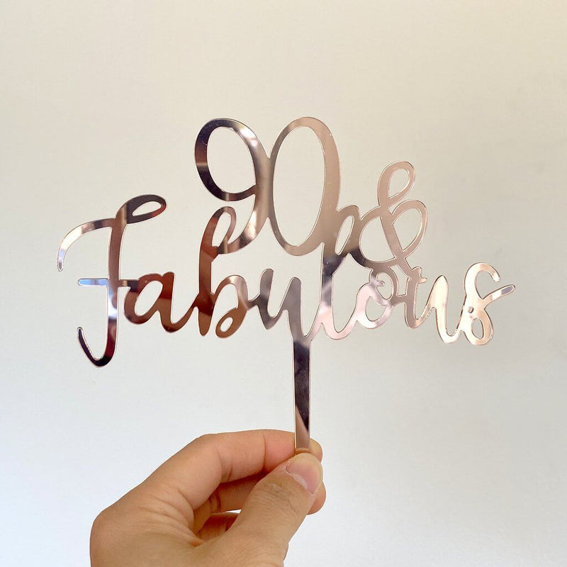 AcrylicRose Gold Mirror 90 & Fabulous Birthday Cake Topper