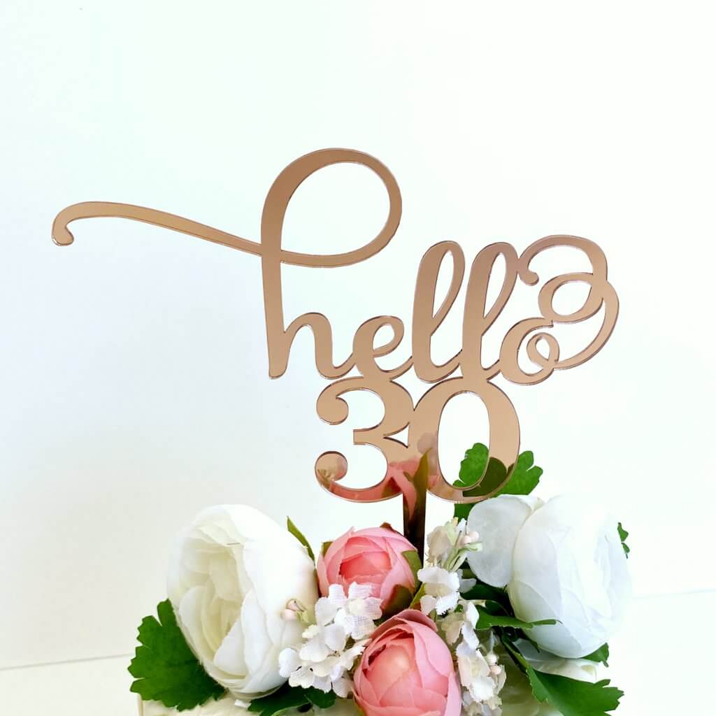 Acrylic Rose Gold Hello 30 Birthday Cake Topper - Online Party Supplies