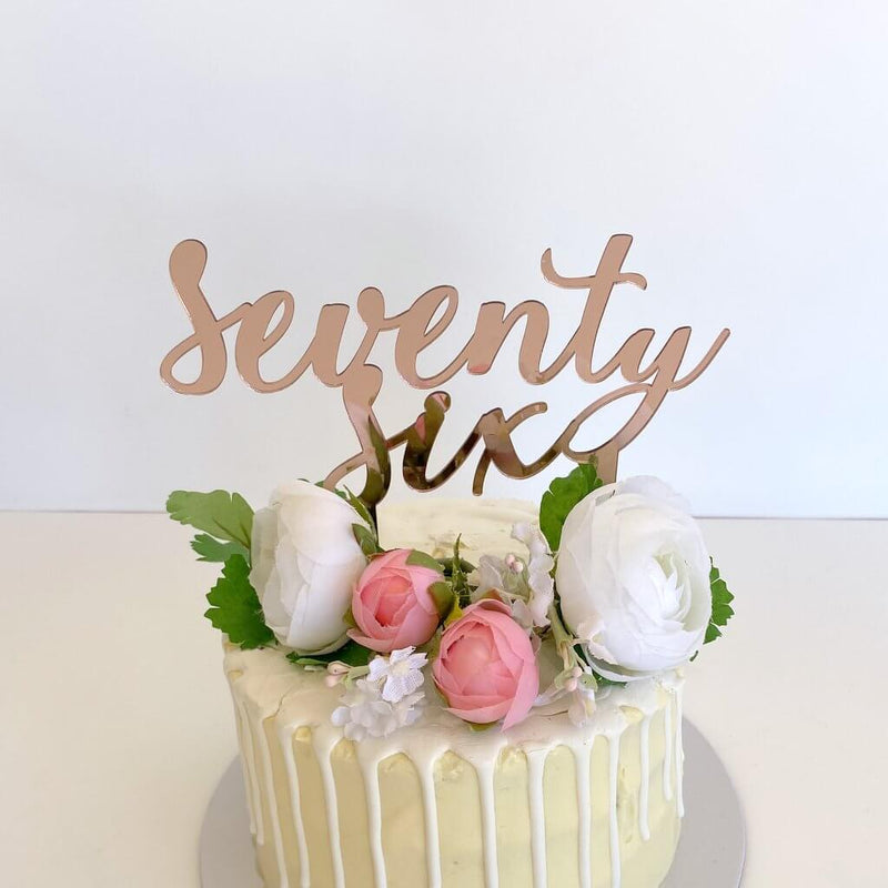 Acrylic Rose Gold Mirror 'seventy six' Script Birthday Cake Topper ...