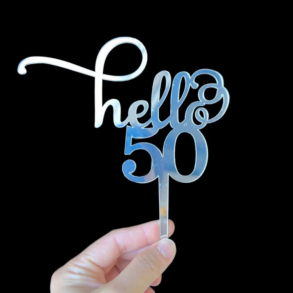 Acrylic Silver Mirror 'Hello 50' Birthday Cake Topper