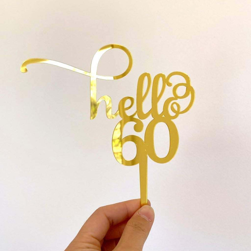 Gold Mirror Acrylic Hello 60 Birthday Cake Topper - Online Party Supplies